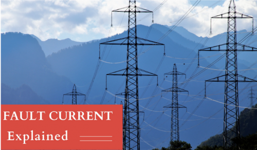 Fault Current Explained - Cathtect USA
